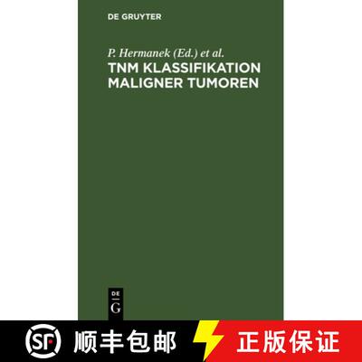 【3-4周达】Tnm Klassifikation Maligner Tumoren: Uicc, International Union Against Cancer [9783112597637]