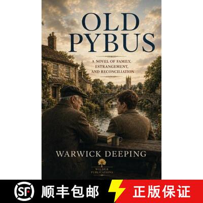 【3-4周达】Old Pybus: A Novel of Family, Estrangement, and Reconciliation [9781515470984]