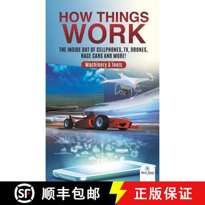 【3-4周达】How Things Work : The Inside Out of Cellphones, TV, Drones, Race Cars and More! | Machiner... [9781541968455]