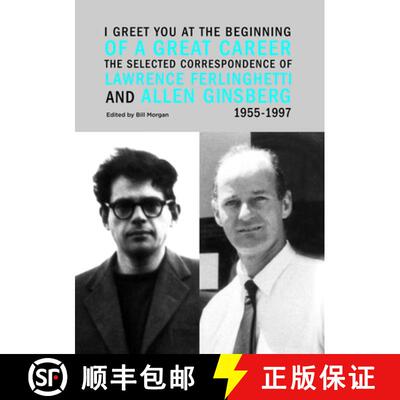 【3-4周达】I Greet You at the Beginning of a Great Career: The Selected Correspondence of Lawrence Fe... [9780872866782]