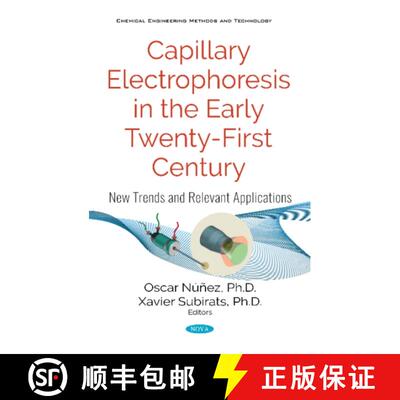【3-4周达】精装 Capillary Electrophoresis in the Early Twenty-First Century: New Trends and Relevant ... [9781536152234]