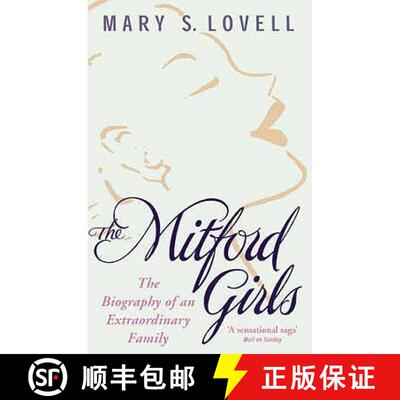 【3-4周达】The Mitford Girls : The Biography of an Outrageous Family [9780349115054]