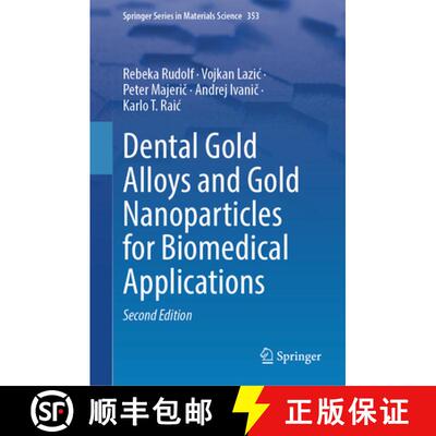 【3-4周达】Dental Gold Alloys and Gold Nanoparticles for Biomedical Applications (Second Edition 2025... [9783031986376]