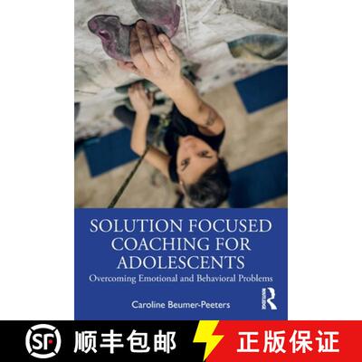 【3-4周达】Solution Focused Coaching for Adolescents: Overcoming Emotional and Behavioral Problems [9780367747237]