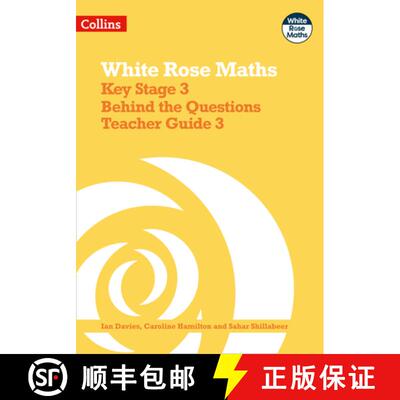【3-4周达】White Rose Maths - Key Stage 3 Behind the Questions Teacher Guide 3 [9780008400934]
