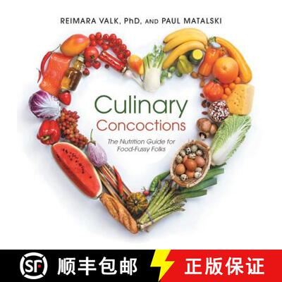 【3-4周达】Culinary Concoctions: The Nutrition Guide for Food-Fussy Folks [9781543744880]