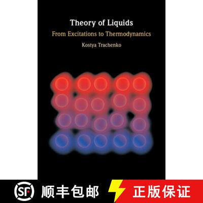 预订 精装 Theory of Liquids: From Excitations to Thermodynamics [9781009355476]
