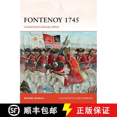 【3-4周达】Fontenoy 1745: Cumberland's bloody defeat [9781472816252]