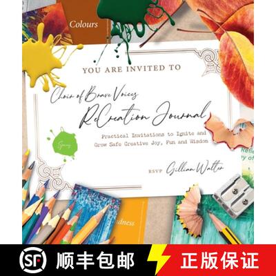【3-4周达】精装 Choir of Brave Voices ReCreation Journal: Practical Invitations to Ignite and Grow Sa... [9781739996727]