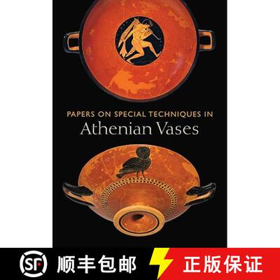 【3-4周达】Papers on Special Techniques in Athenian Vases [9780892369010]