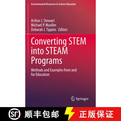 【3-4周达】Converting STEM into STEAM Programs : Methods and Examples from and for Education [9783030251031]