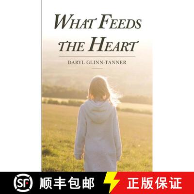 【3-4周达】What Feeds the Heart [9781639880997]