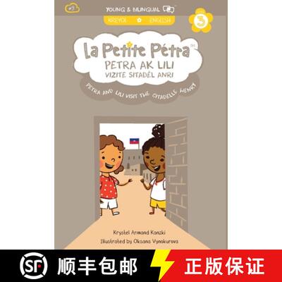 【3-4周达】精装 Petra and Lili visit the Citadelle Henry / Petra ak Lili Vizite Sitadèl Anri (biling... [9781949368154]