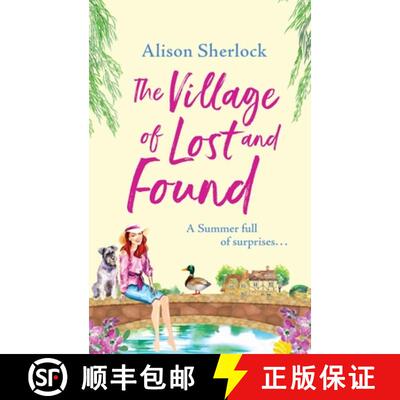 【3-4周达】精装 The Village of Lost and Found: The perfect uplifting, feel-good read from Alison Sher... [9781801625678]