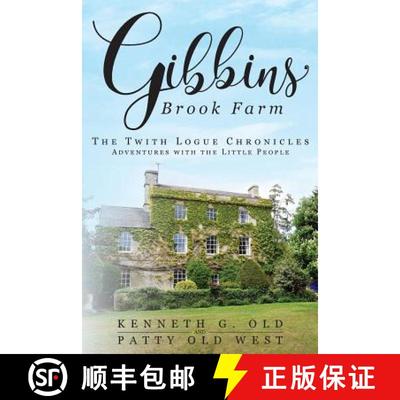【3-4周达】Gibbins Brook Farm: The Twith Logue Chronicles [9781948282383]