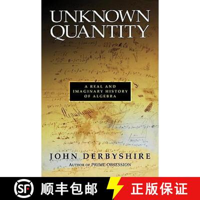 【3-4周达】精装 Unknown Quantity: A Real and Imaginary History of Algebra [9780309096577]