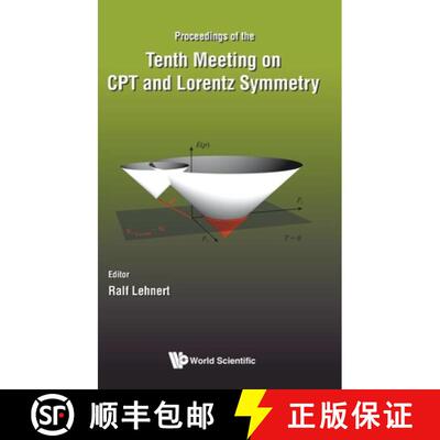 【3-4周达】精装 CPT and Lorentz Symmetry, 10th Meeting [9789819833467]