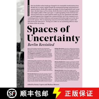 【3-4周达】Spaces of Uncertainty - Berlin revisited: Potenziale urbaner Nischen [9783035614398]
