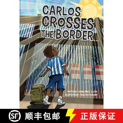 【3-4周达】Carlos Crosses the Border [9780998601168]
