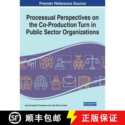【3-4周达】Processual Perspectives on the Co-Production Turn in Public Sector Organizations, 1 volume [9781799858850]