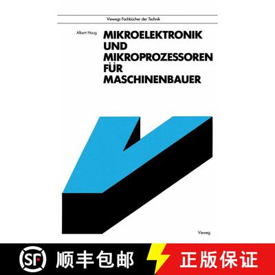【3-4周达】Mikroelektronik und Mikroprozessoren für Maschinenbauer [9783528043704]