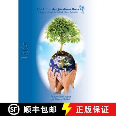 【3-4周达】The Ultimate Questions Book - Life: A Coaches Guide to Unlock Client Potential [9780985721169]