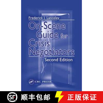 【3-4周达】On-Scene Guide for Crisis Negotiators [9780849314414]