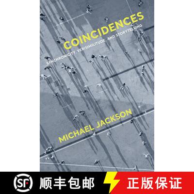 【3-4周达】精装 Coincidences – Synchronicity, Verisimilitude, and Storytelling (First Edition) [9780520379954]