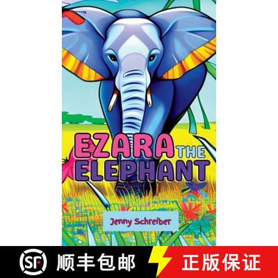 【3-4周达】精装 Ezara the Elephant: Fun and Fascinating Animal Facts about the Majestic Elephant, Beg... [9781956642759]