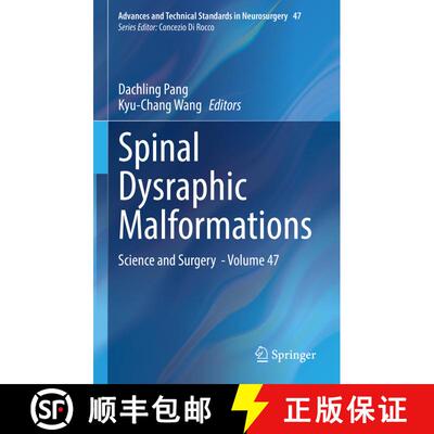 【3-4周达】精装 Spinal Dysraphic Malformations: Science and Surgery - Volume 47 [9783031349805]