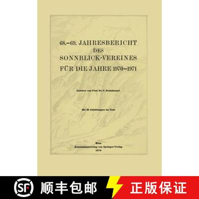 【3-4周达】68.–69. Jahresbericht des Sonnblick-Vereines für die Jahre 1970–1971 [9783211812488]