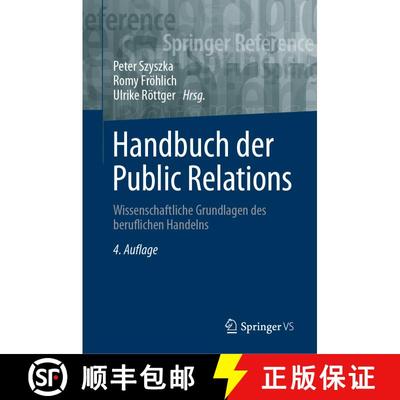 【3-4周达】Handbuch der Public Relations: Wissenschaftliche Grundlagen des beruflichen Handelns (4. A... [9783658280338]