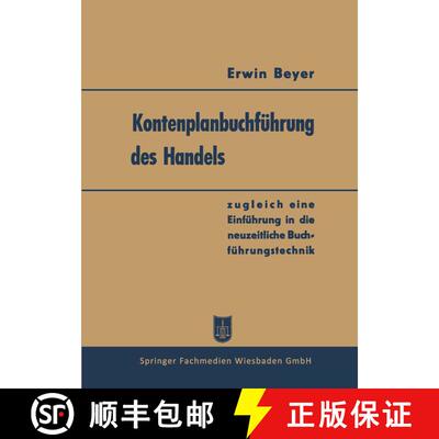 【3-4周达】Kontenplanbuchführung des Handels : zugleich eine Einführung in die neuzeitliche Buchfü... [9783663040835]