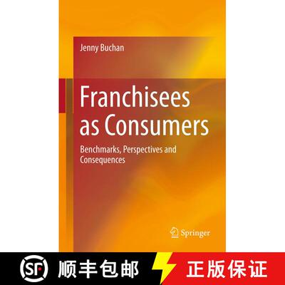 【3-4周达】精装 Franchisees as Consumers : Benchmarks, Perspectives and Consequences [9781461456131]