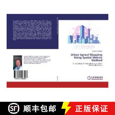 预订 Urban Sprawl Mapping Using Spatial Metrics Method [9786202028493]