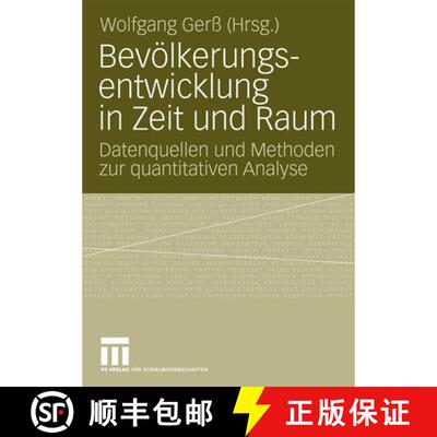 【3-4周达】Bevölkerungsentwicklung in Zeit und Raum : Datenquellen und Methoden zur quantitativen An... [9783531171159]
