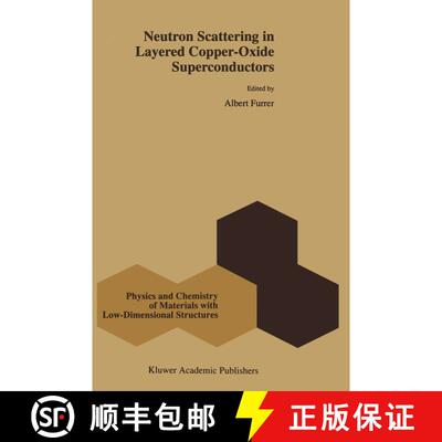 【3-4周达】精装 Neutron Scattering in Layered Copper-Oxide Superconductors [9780792352266]