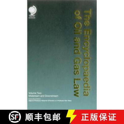 【3-4周达】精装 Encyclopaedia of Oil and Gas Law: Volume Two: Midstream and Downstream - Midstream an... [9781909416482]