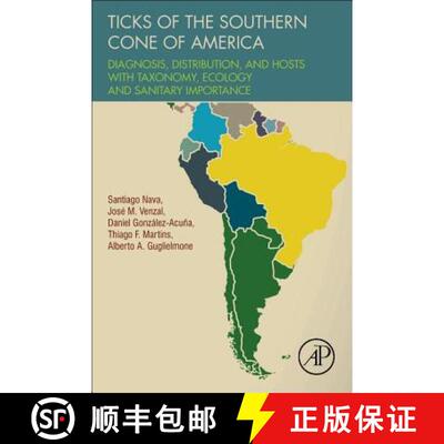 【3-4周达】Ticks of the Southern Cone of America: Diagnosis, Distribution, and Hosts with Taxonomy, E... [9780128110751]