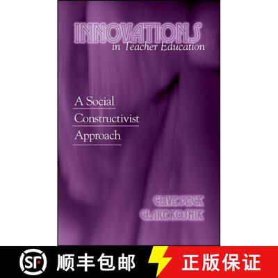 【3-4周达】Innovations in Teacher Education : A Social Constructivist Approach [9780791467183]