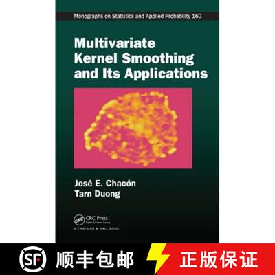 【3-4周达】精装 Multivariate Kernel Smoothing and Its Applications [9781498763011]