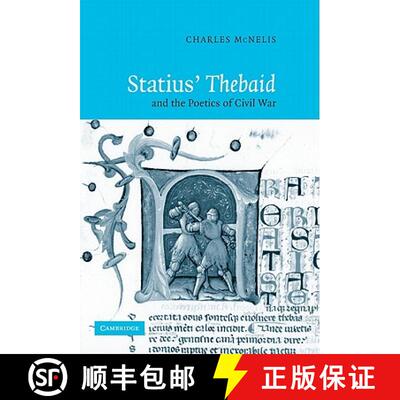【3-4周达】Statius' Thebaid and the Poetics of Civil War [9780521123617]