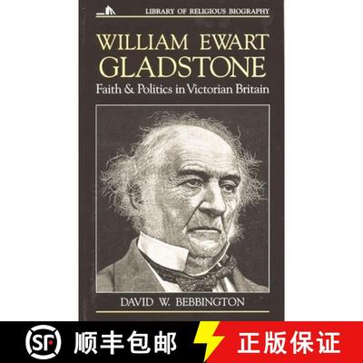 【3-4周达】William Ewart Gladstone : Faith and Politics in Victorian Britain [9780802801524]