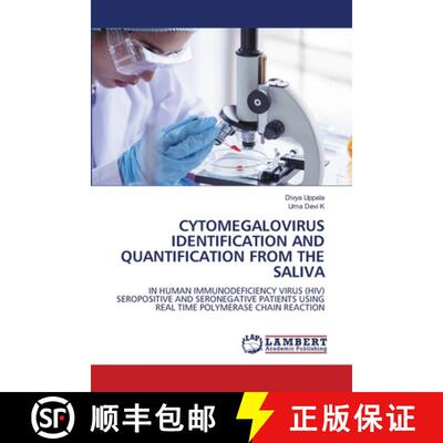 【3-4周达】CYTOMEGALOVIRUS IDENTIFICATION AND QUANTIFICATION FROM THE SALIVA: IN HUMAN IMMUNODEFICIEN... [9786207844784]