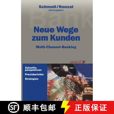 【3-4周达】Neue Wege zum Kunden: Multi-Channel-Banking [9783322844484]