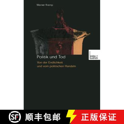 【3-4周达】Politik und Tod : Von der Endlichkeit und vom politischen Handeln [9783810030245]