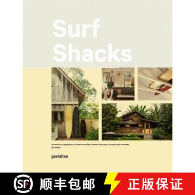【3-4周达】Surf Shacks: An Eclectic Compilation of Surfers' Homes from Coast to Coast and Overseas [9783899559071]