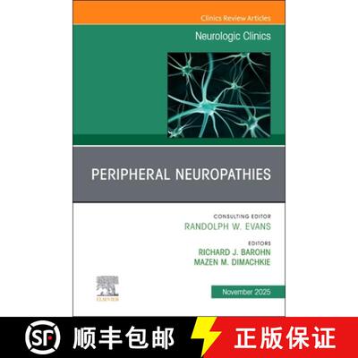 预订 精装 Peripheral Neuropathies, an Issue of Neurologic Clinics: Volume 43-4 [9780443316425]
