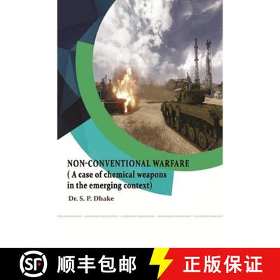 【3-4周达】Non-Conventional Warfare  ( A case of chemical weapons in the emerging context) [9781365836619]