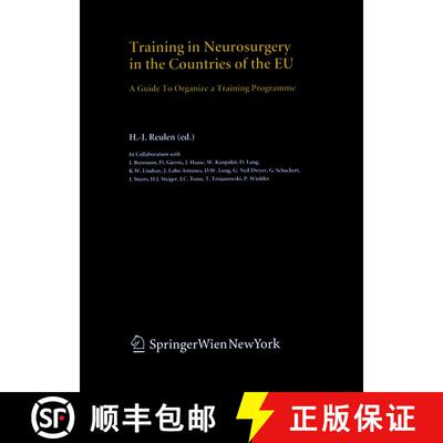 【3-4周达】精装 Training in Neurosurgery in the Countries of the EU : A Guide to Organize a Training ... [9783211213223]